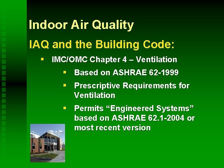 ASHRAE Standard 62 What Now IAQ Design Overview