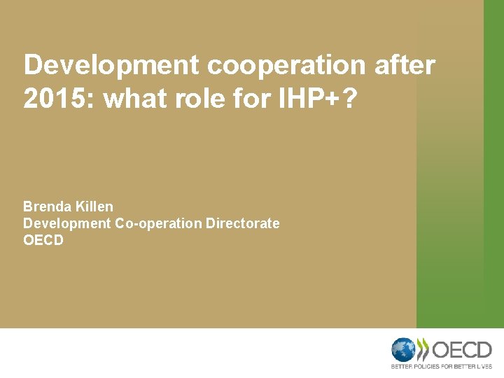 Development cooperation after 2015 what role for IHP