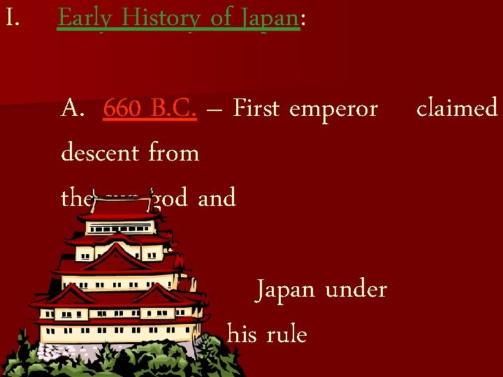 Japanese Feudalism I Early History of Japan A