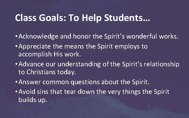 The Holy Spirit Class Goals To Help Students