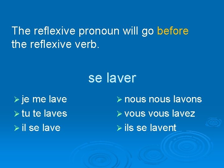 Reflexive Verbs Reflexives verbs are verbs in which