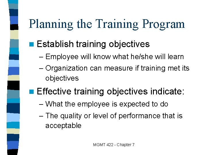 Chapter 7 Training Employees Training Linked to Organizational