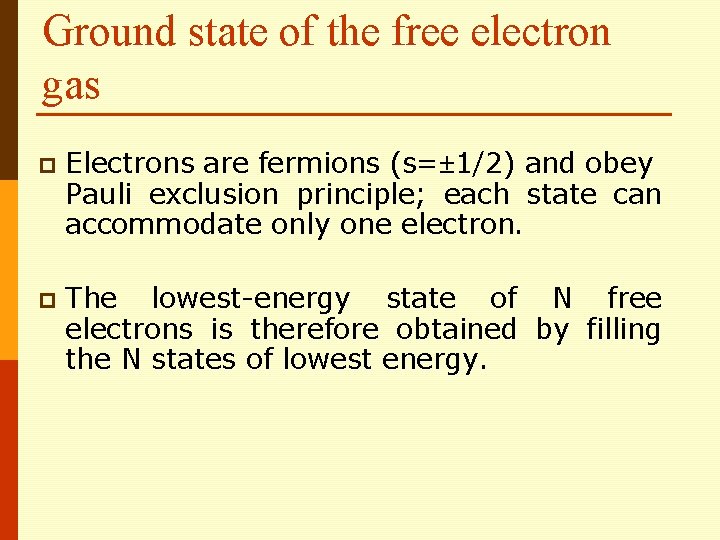 CHAPTER 5 FREE ELECTRON THEORY Free Electron Theory