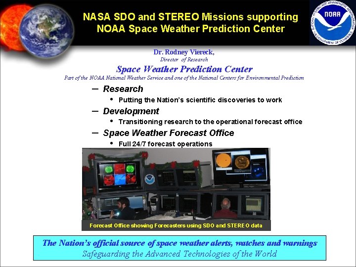 NASA SDO and STEREO Missions supporting NOAA Space