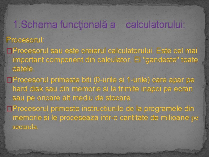 Structura si functionarea calculatorului Retele de calculatoare Elev