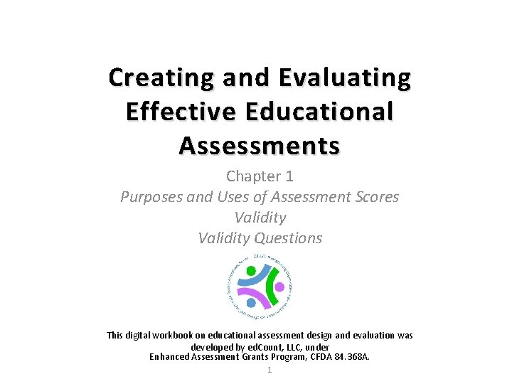 Creating and Evaluating Effective Educational Assessments Chapter 1