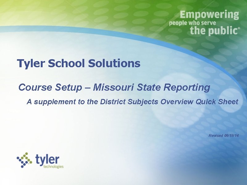 Tyler School Solutions Course Setup Missouri State Reporting