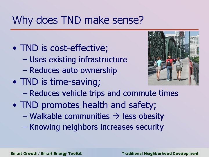 Traditional Neighborhood Development TND Smart Growth Smart Growth