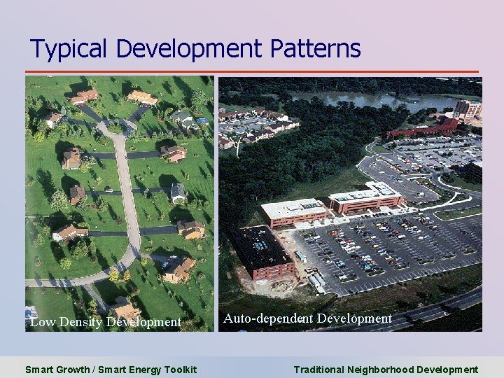 Traditional Neighborhood Development TND Smart Growth Smart Growth