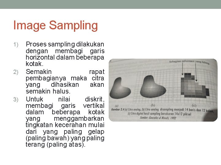 PENGOLAHAN CITRA DIGITAL Teknik sampling kuantisasi Image Sampling
