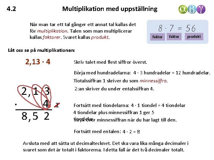4 2 Multiplikation med uppstllning Nr man tar