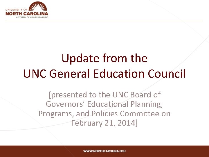 Update from the UNC General Education Council presented