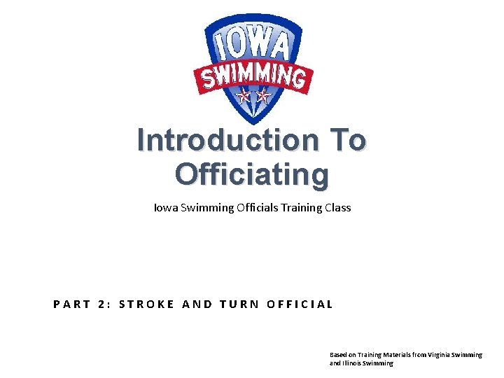 Introduction To Officiating Iowa Swimming Officials Training Class