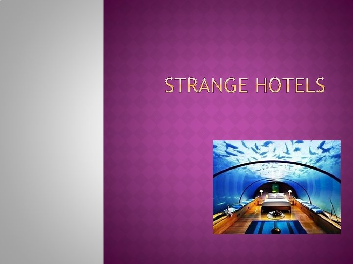 In the only rotating hotel in the world