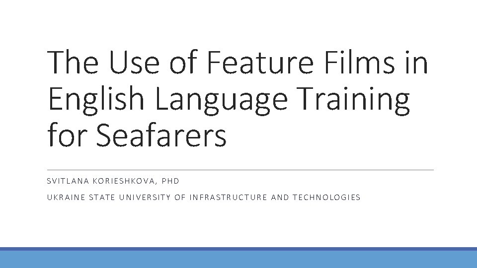 The Use of Feature Films in English Language