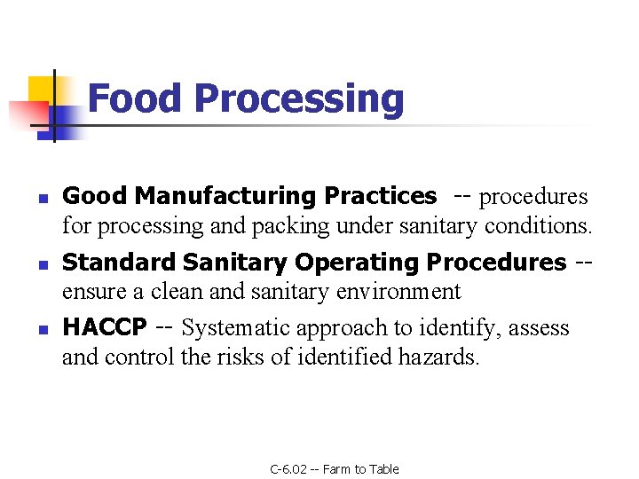 Farm to Table Food Safety Interventions Farm Good