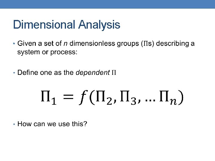 16 DIMENSIONAL ANALYSIS CH EN 374 Fluid Mechanics
