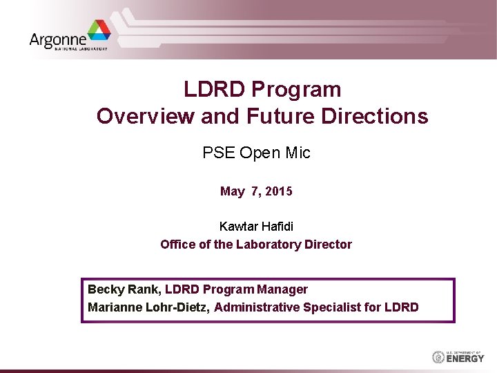 LDRD Program Overview and Future Directions PSE Open