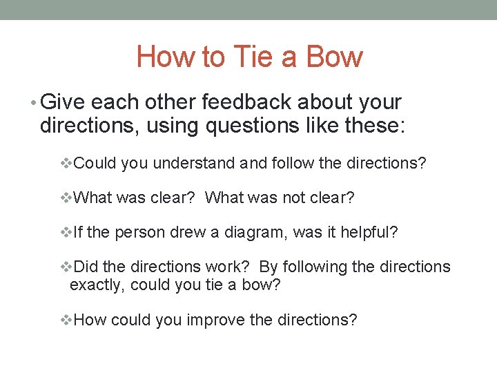 HOW TO TIE A BOW Strand Communication Focus