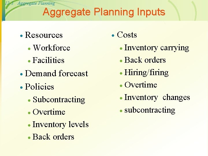 12 1 Aggregate Planning Horizon Aggregate planning Intermediaterange