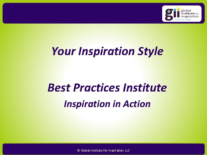 Inspiration in Action Best Practices Institute INNOVATION CONCEPTS