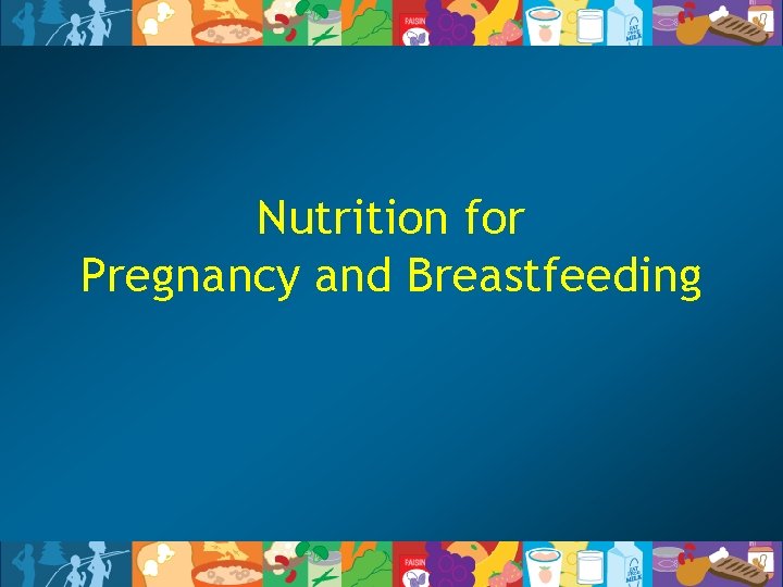 Nutrition for Pregnancy and Breastfeeding Eating for Two
