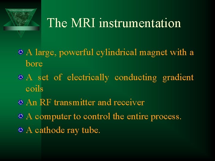 DEVELOPMENT OF MRI PREPARED BY ZAINAL AHMAD KEU