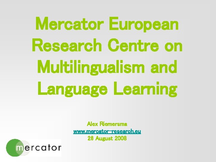 Mercator European Research Centre on Multilingualism and Language