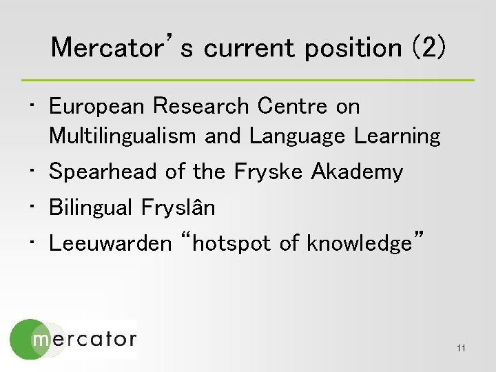 Mercator European Research Centre on Multilingualism and Language