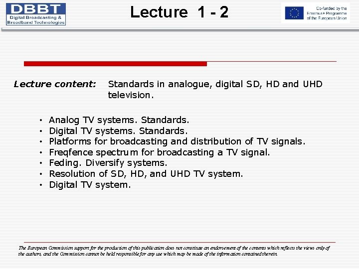 Lecture 1 2 Lecture content Standards in analogue