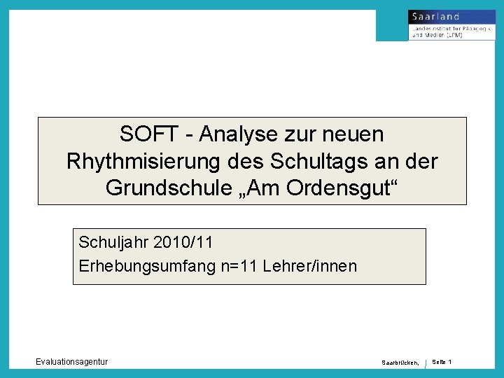 SOFT Analyse zur neuen Rhythmisierung des Schultags an