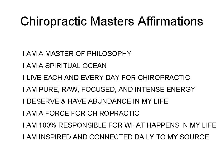 Chiropractic Masters Affirmations I AM A MASTER OF