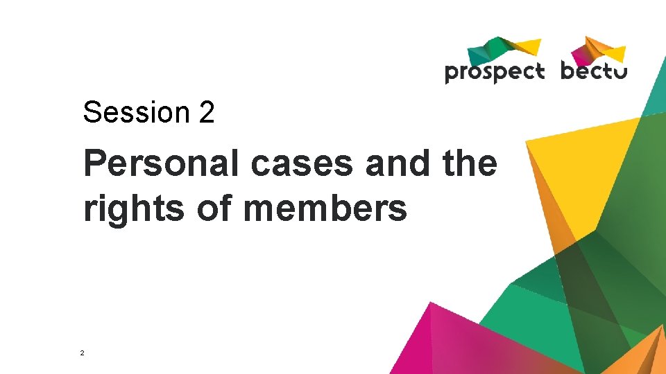Session 2 Personal cases and the rights of