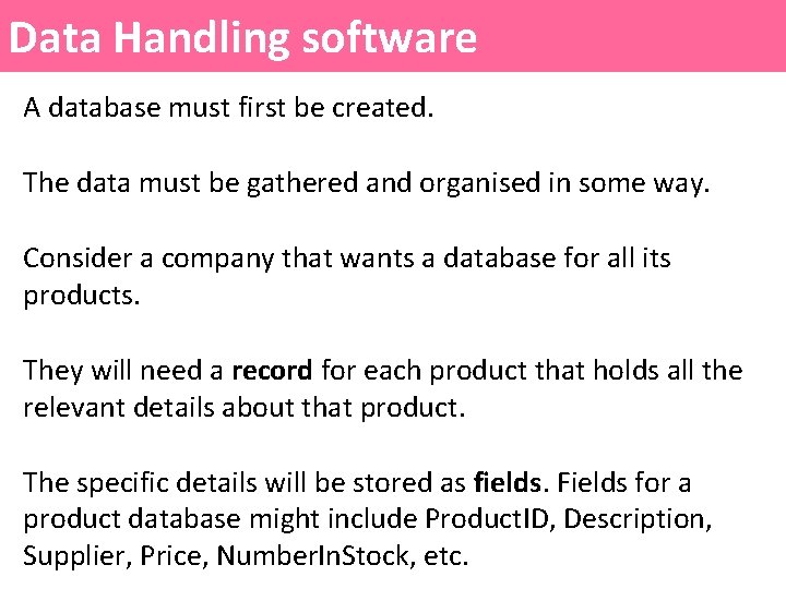 Databases This topic looks at the basic concept