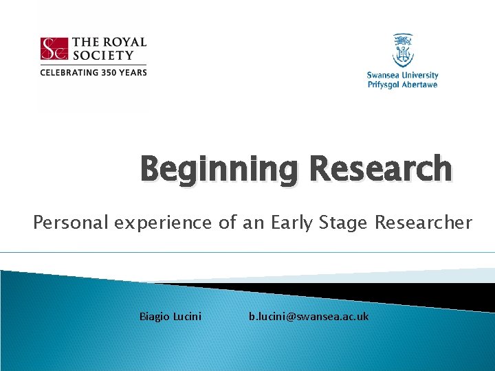 Beginning Research Personal experience of an Early Stage