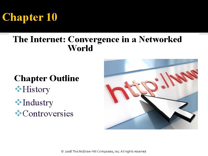 Chapter 10 The Internet Convergence in a Networked