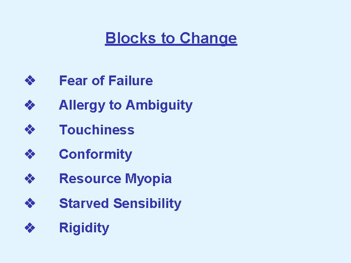 Mental Blocks Which step have you reached today