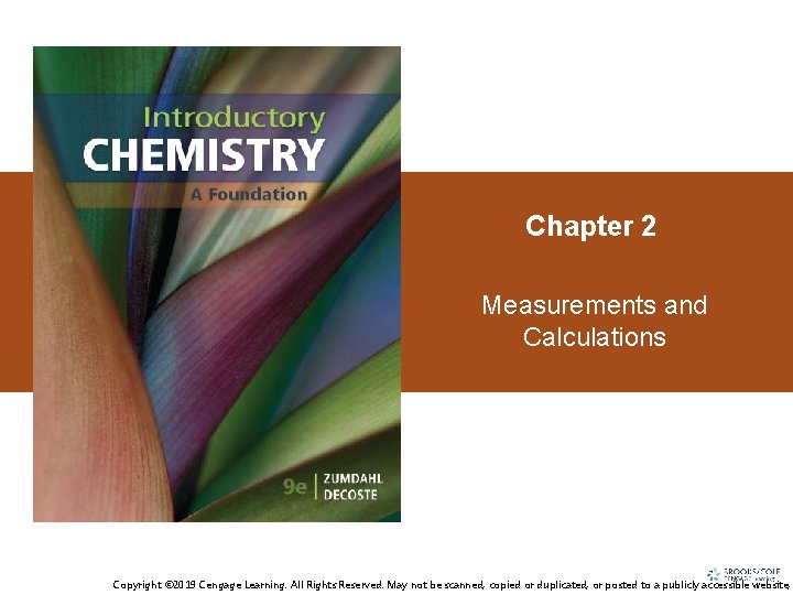 Chapter 2 Measurements and Calculations Copyright 2019 Cengage