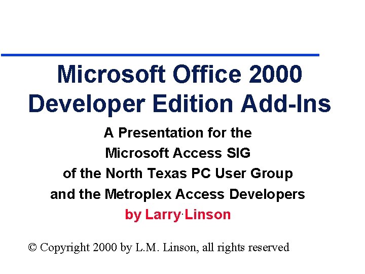 Microsoft Office 2000 Developer Edition AddIns A Presentation