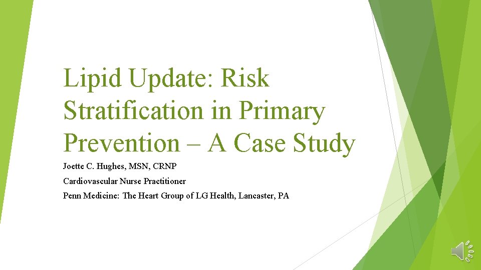 Lipid Update Risk Stratification in Primary Prevention A