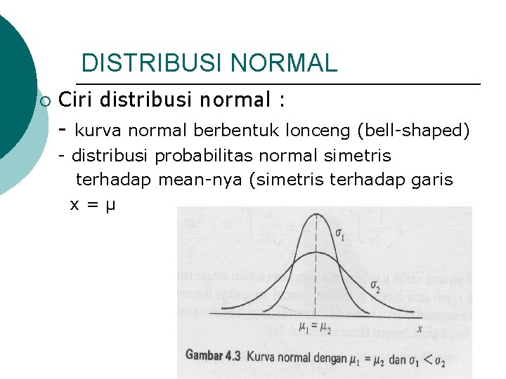 STATISTIKA DISTRIBUSI PROBABILITAS TEKNIK INFORMATIKA UNIVERSITAS ATMA JAYA