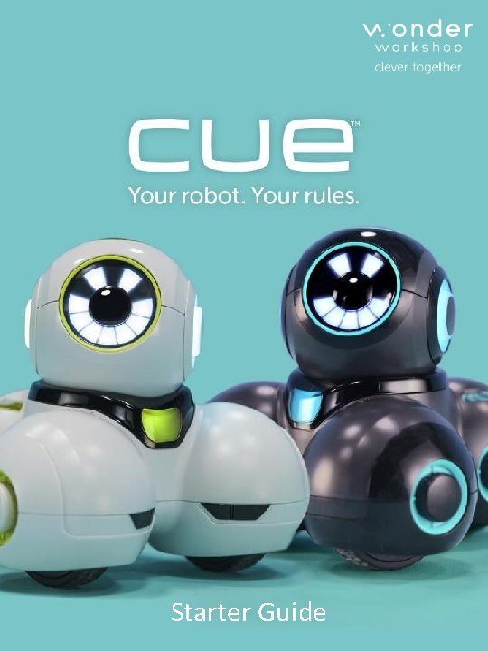Starter Guide Meet Cue Welcome Thanks in advance