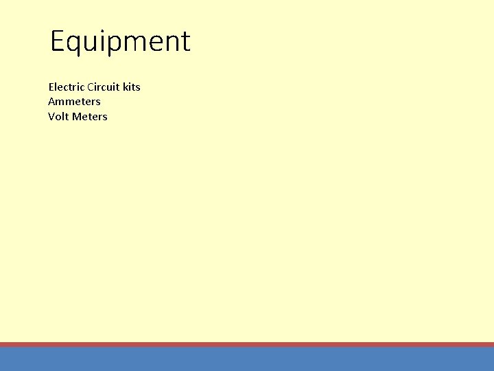 Equipment Electric Circuit kits Ammeters Volt Meters Recap