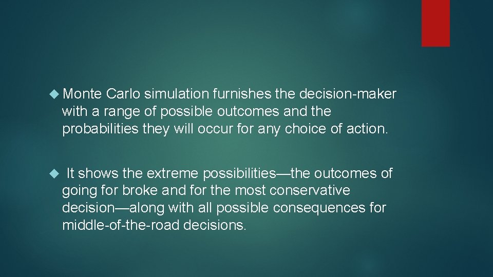 Risk analysis is systematic use of available information