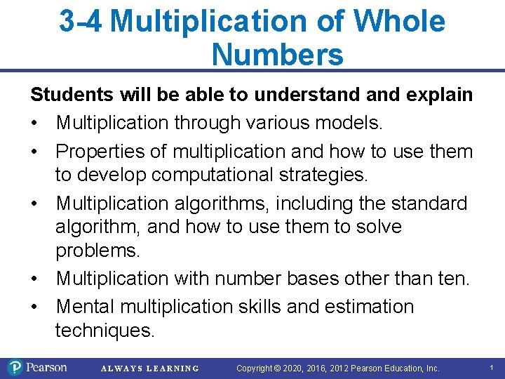 3 4 Multiplication of Whole Numbers Students will