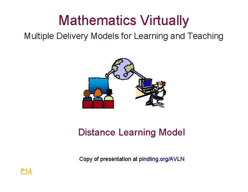 Mathematics Virtually Multiple Delivery Models for Learning and