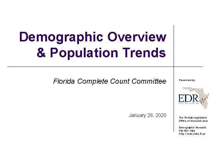 Demographic Overview Population Trends Florida Complete Count Committee