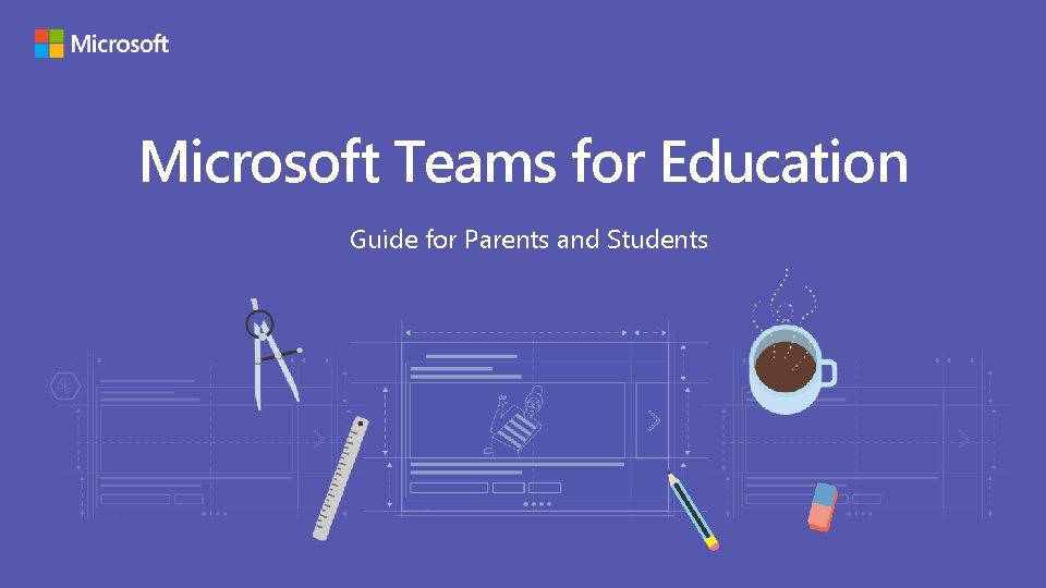 Microsoft Teams for Education Guide for Parents and
