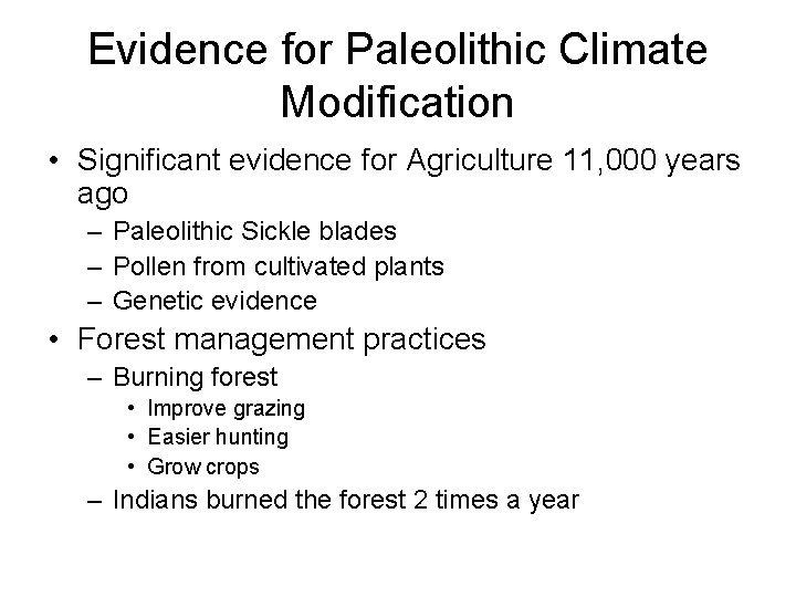 Did Humans Stop an Ice Age 8000 years