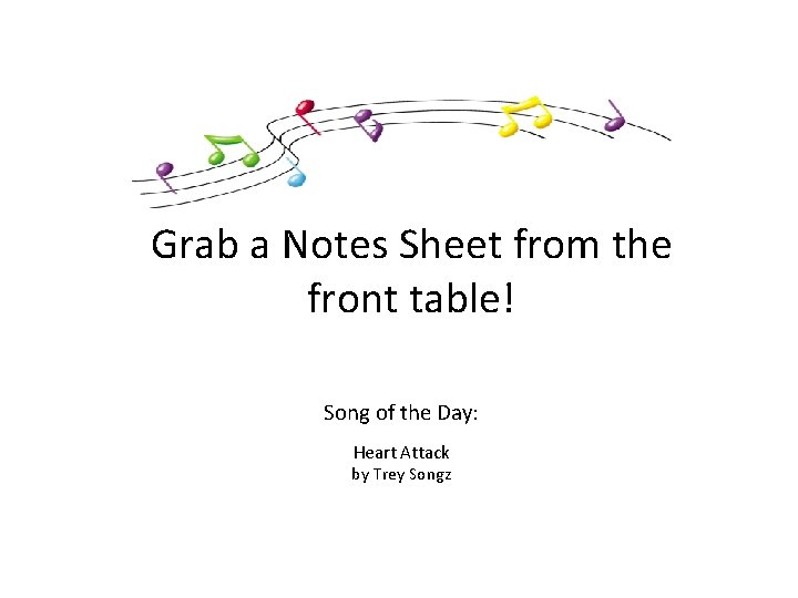 Grab a Notes Sheet from the front table